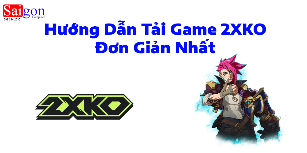Hướng dẫn tải game 2xko đơn giản nhất